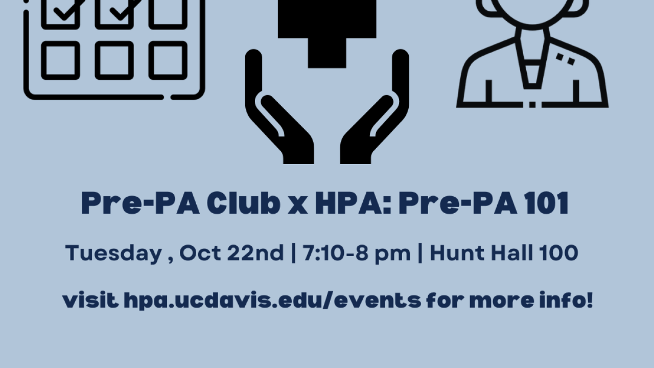 Pre-PA 101 (HPA x Pre-Physician Assistant Club) | College of Biological ...